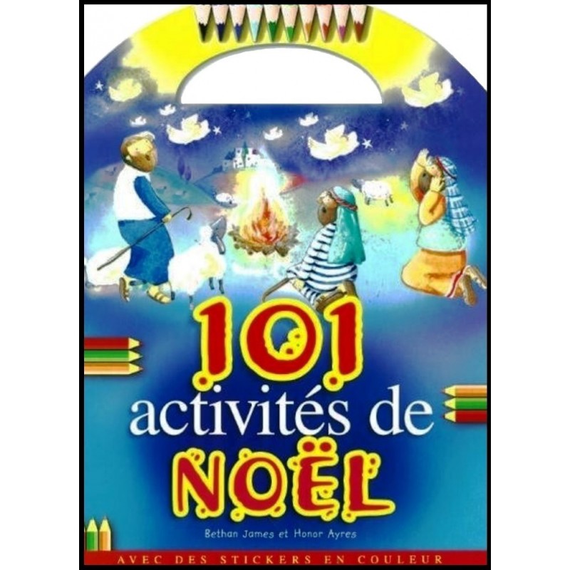 101 activités de Noël, avec autocollants - Librairie Vie et Santé